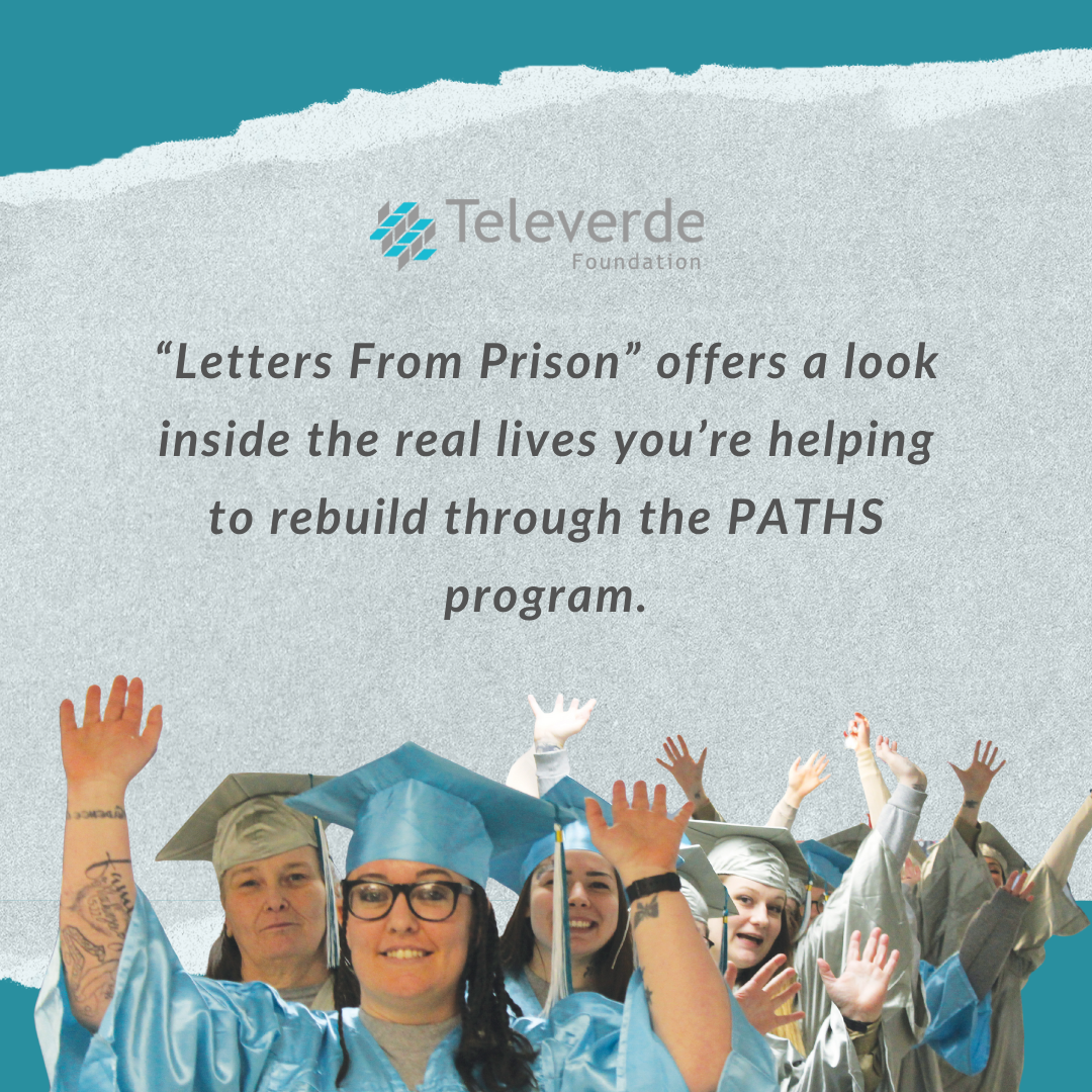 Letters from Prison: Keep Second Chances Alive - Televerde Foundation